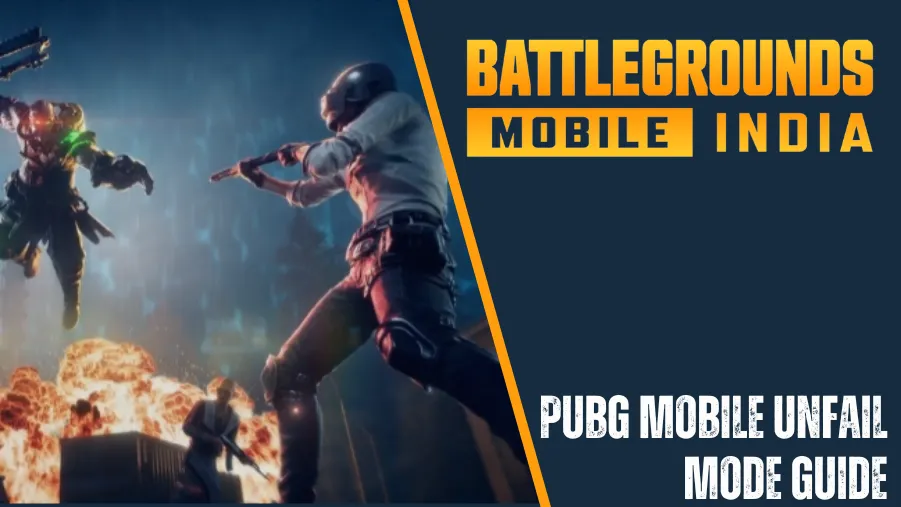 PUBG Mobile Unfail Mode Guide: Gameplay, Tips and Tricks
